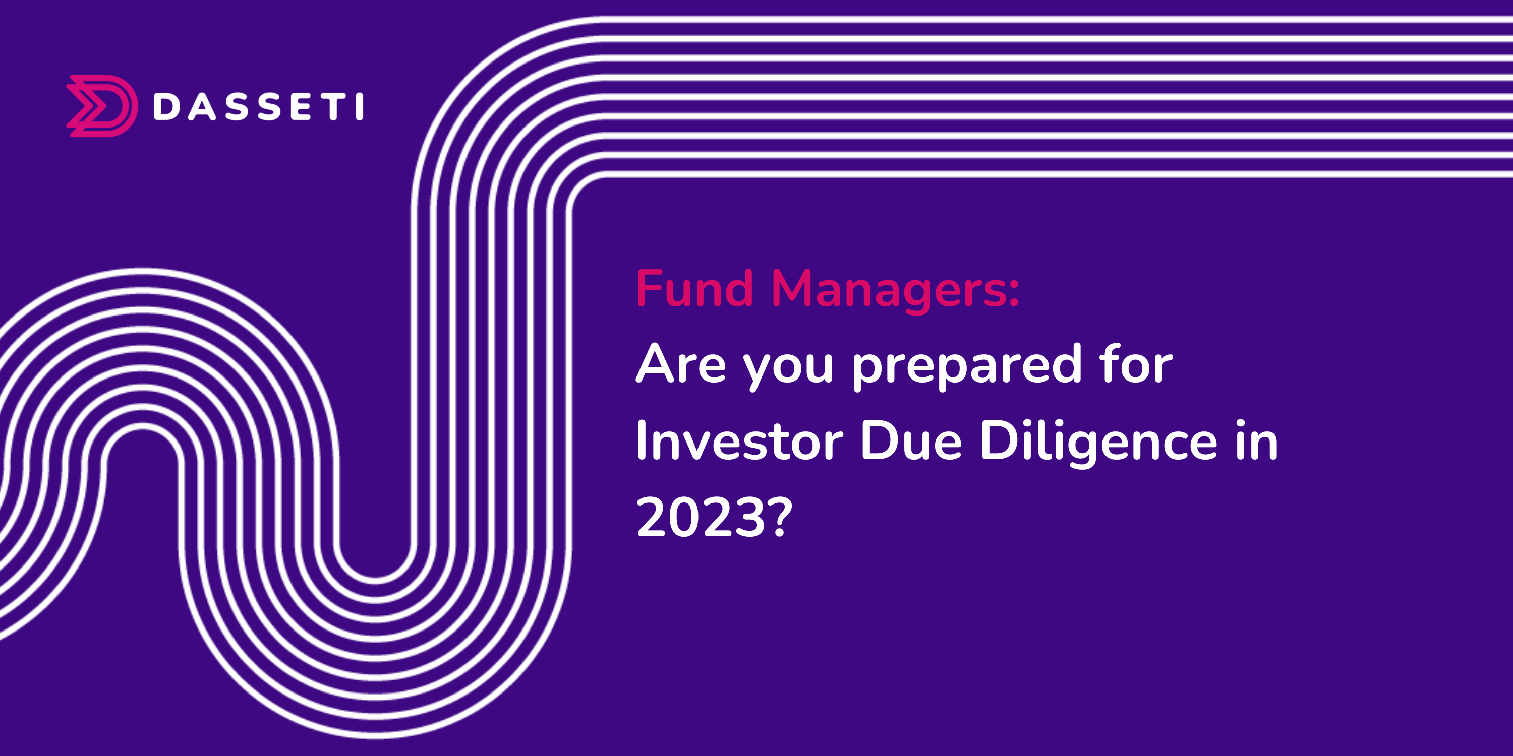 Fund Managers: Are you prepared for investor due diligence in 2023?